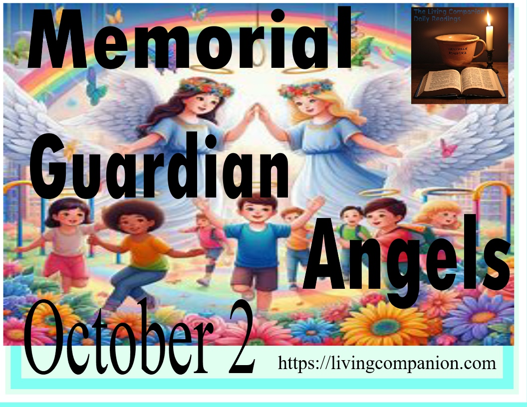 Reflection - Memorial, Guardian Angels (October 2) - THE LIVING COMPANION
